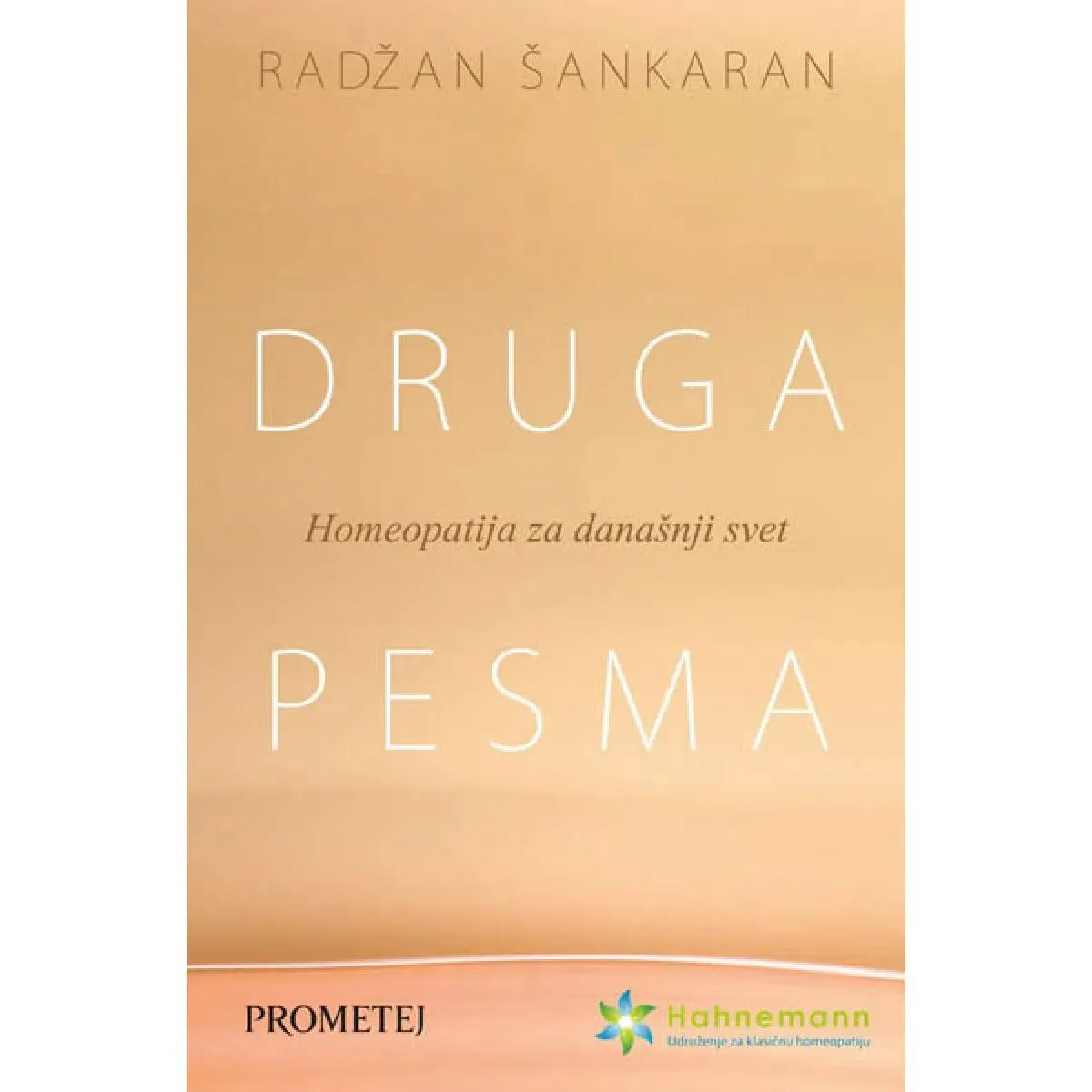 DRUGA PESMA Homeopatija za današnji svet