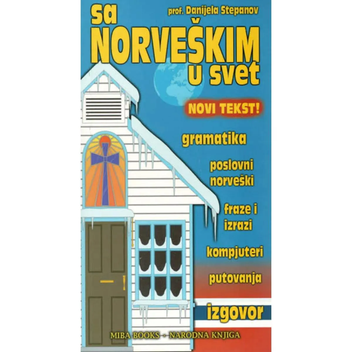 SA NORVEŠKIM U SVET