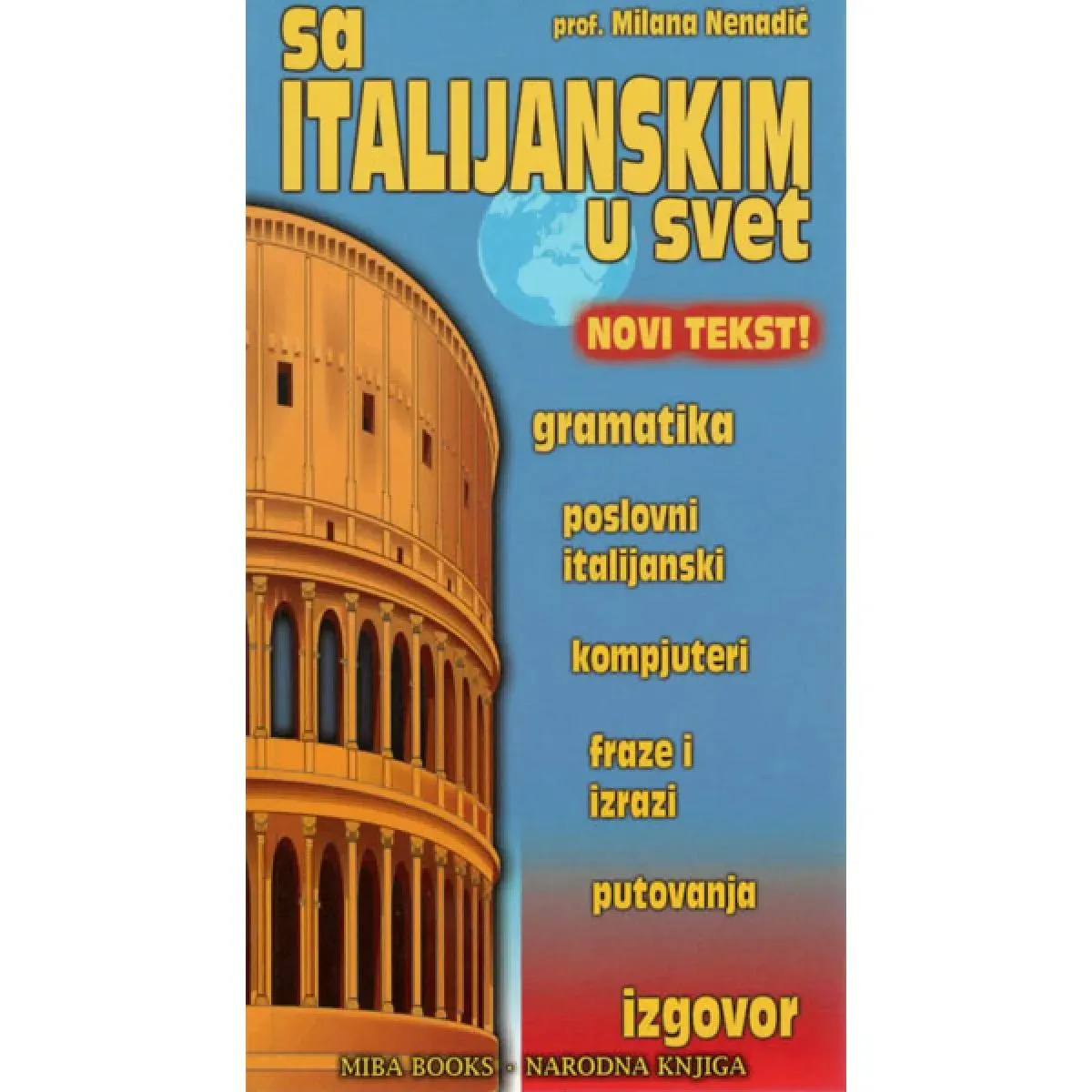 SA ITALIJANSKIM U SVET