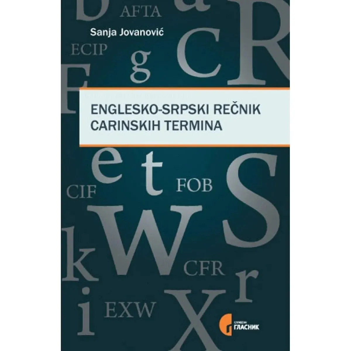 ENGLESKO SRPSKI REČNIK CARINSKIH TERMINA