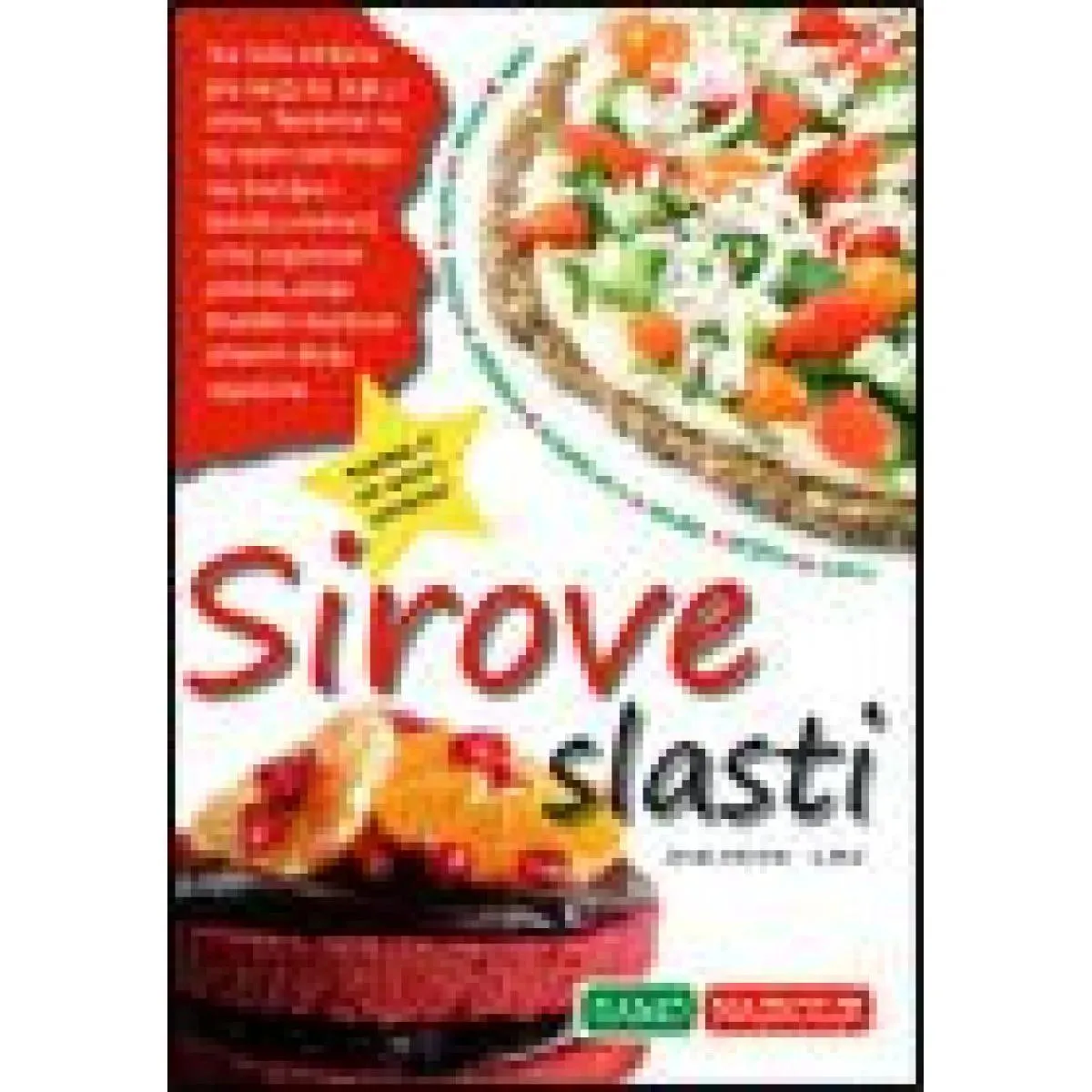 SIROVE SLASTI