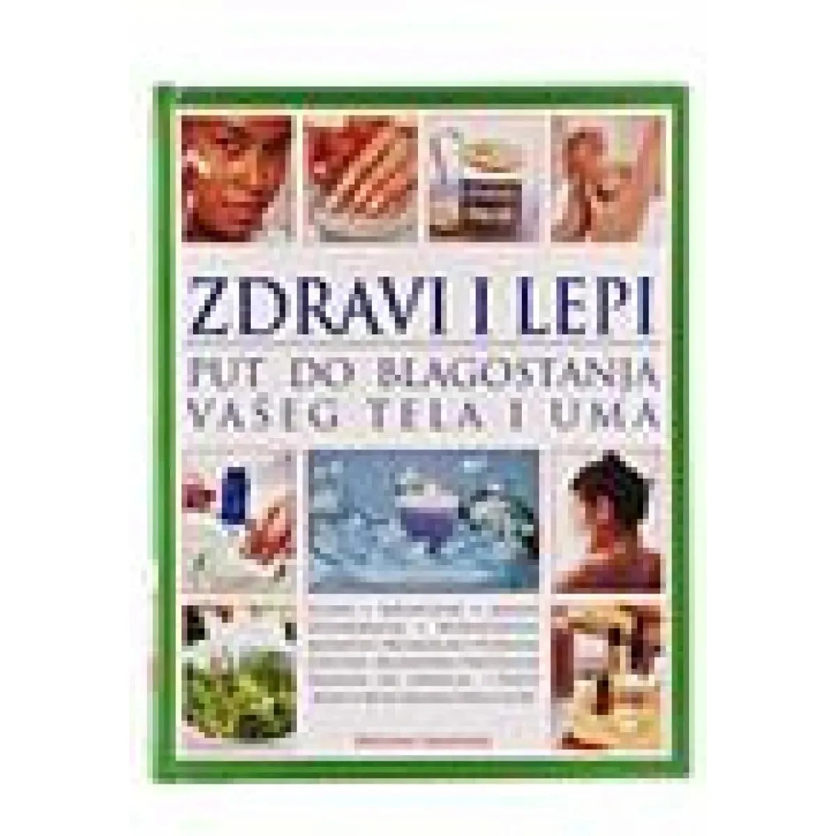 ZDRAVI I LEPI