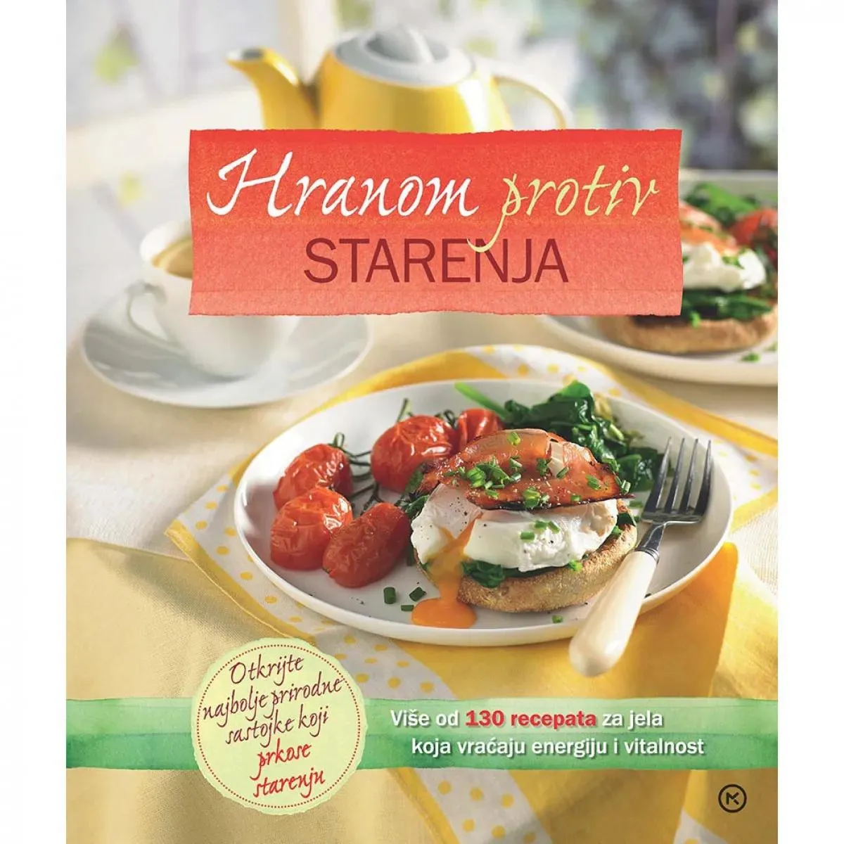 HRANOM PROTIV STARENJA