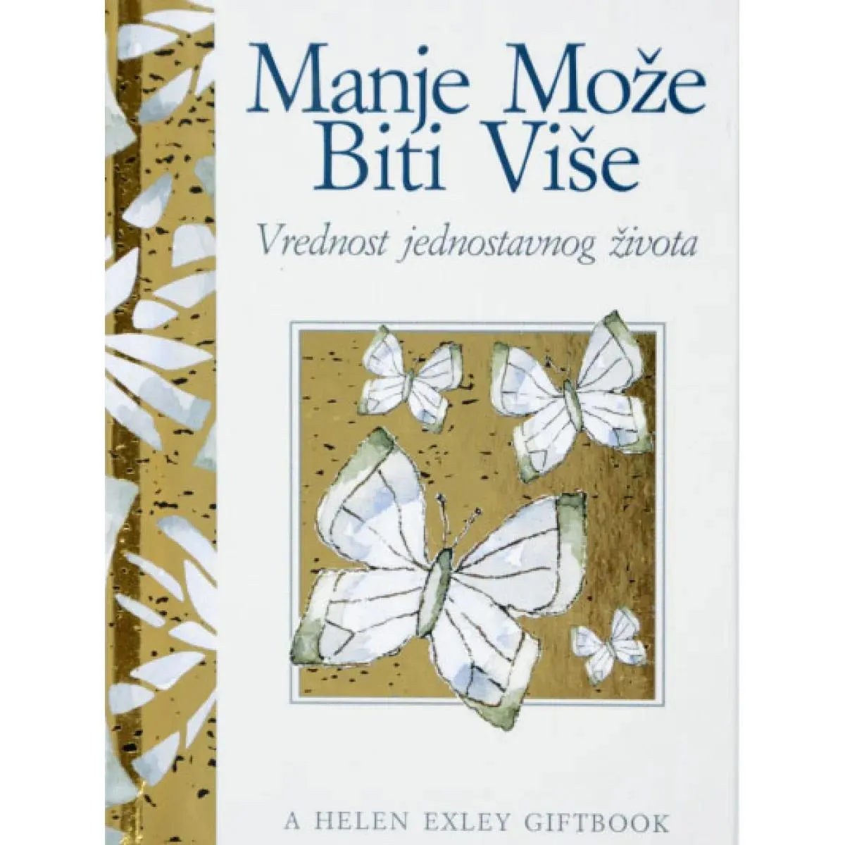 MANJE MOŽE BITI VIŠE