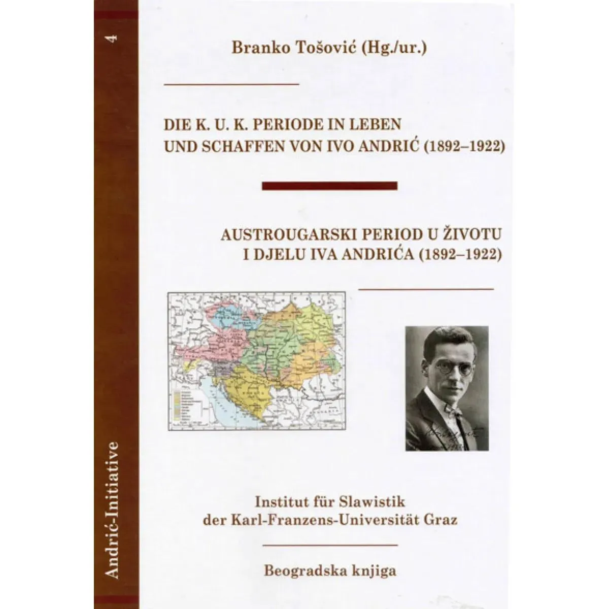 AUSTROUGARSKI PERIOD U ŽIVOTU I DJELU IVA ANDRIĆA