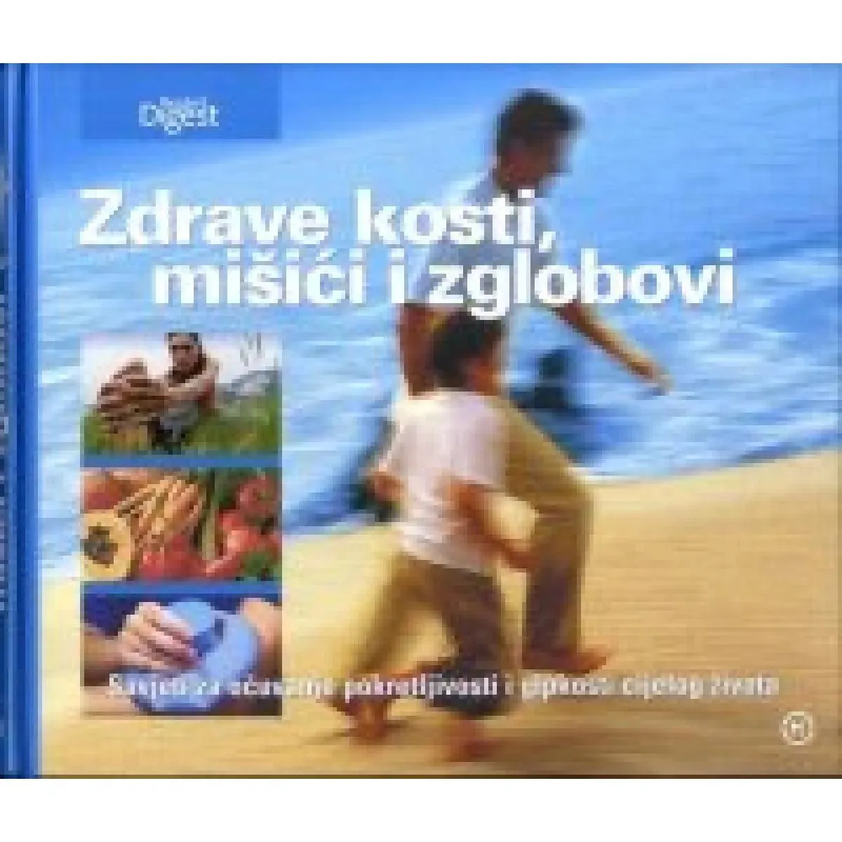 ZDRAVE KOSTI MIŠIĆI I ZGLOBOVI