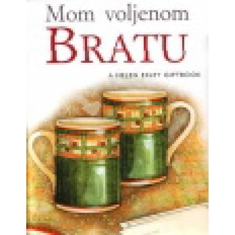 MOM VOLJENOM BRATU