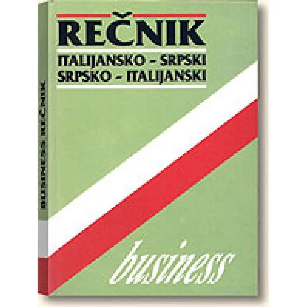 BIZNIS REČNIK ITALIJANSKO SRPSKI SRPSKO ITALIJANSKI