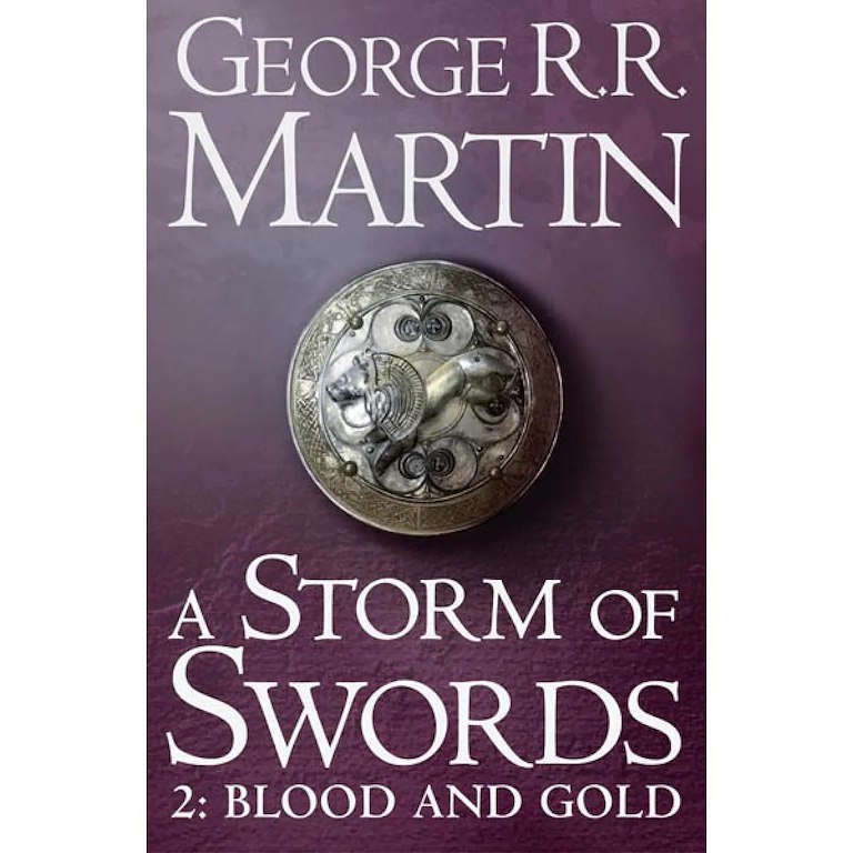 STORM OF SWORDS BLOOD AND GOLD