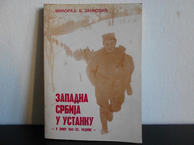 Zapadna Srbija u ustanku u zimu 1941/42. godine