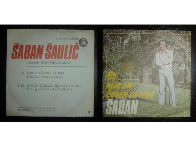 ŠABAN ŠAULIĆ - Nije On Čovek Za Tebe (singl)