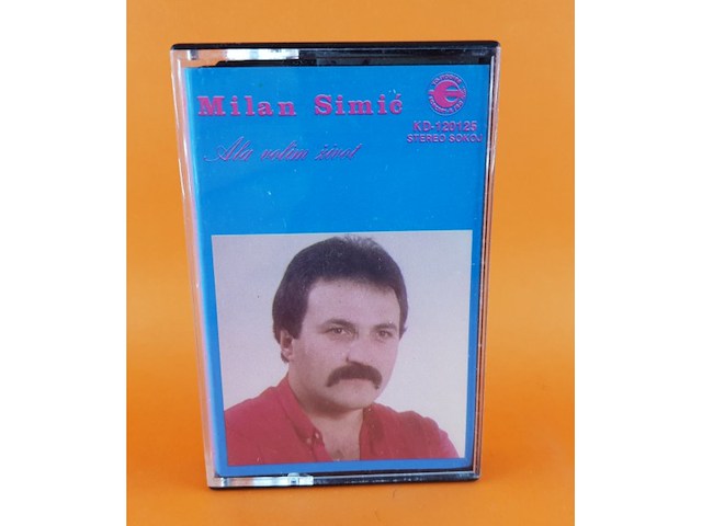 Milan Simić ‎– Ala Volim Život