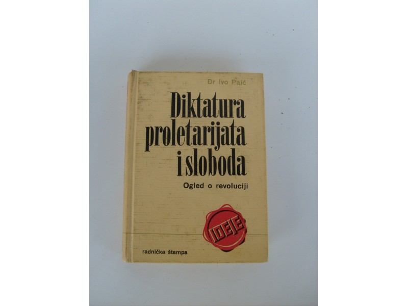 Dr. Ivo Paić - Diktatura Proleterijata i Sloboda