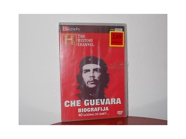 CHE GUEVARA - BIOGRAFIJA 40 godina od smrti