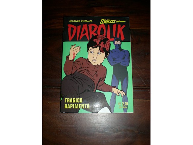 DIABOLIK 247 tragico rapimento*