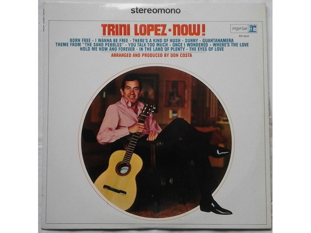 TRINI  LOPEZ  -  NOW