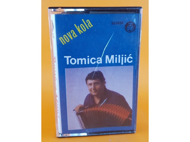 Tomica Miljić ‎– Nova Kola