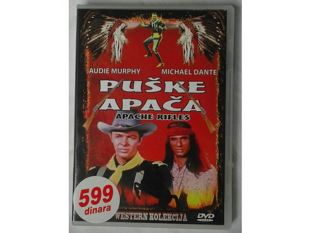 PUSKE  APACA   ( APACHE RIFLES )