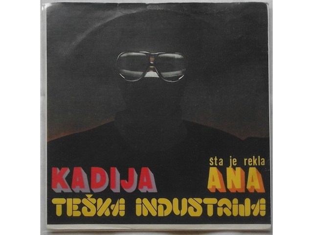 TESKA INDUSTRIJA - KADIJA