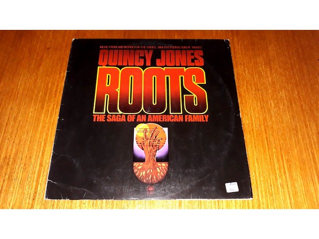 Quincy Jones ‎– Roots: The Saga Of An American Family