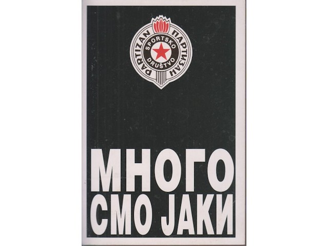 PARTIZAN / MNOGO SMO JAKI