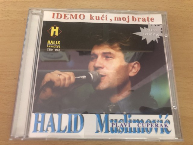 Halid Muslimović (Plavi Čuperak) ‎– Idemo Kući , Moj B