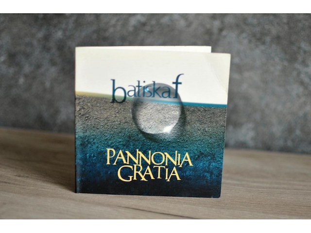 Batiskaf - Pannonia Gratia
