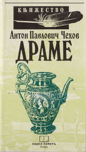 Drame - Anton Pavlovič Čehov