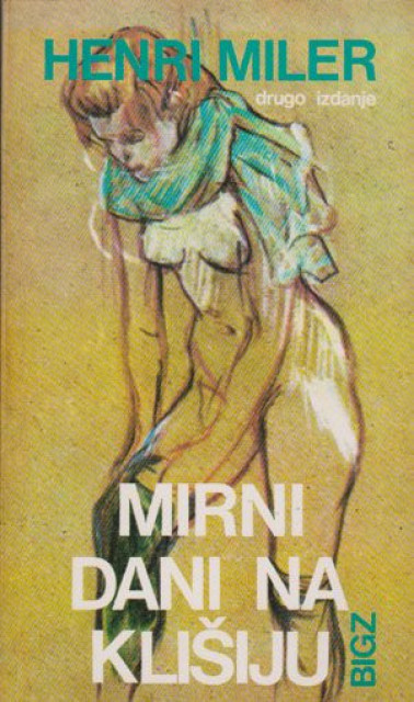 Mirni dani na Klišiju - Henri Miler