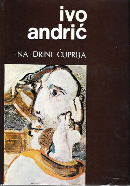 Na Drini cuprija - Ivo Andric