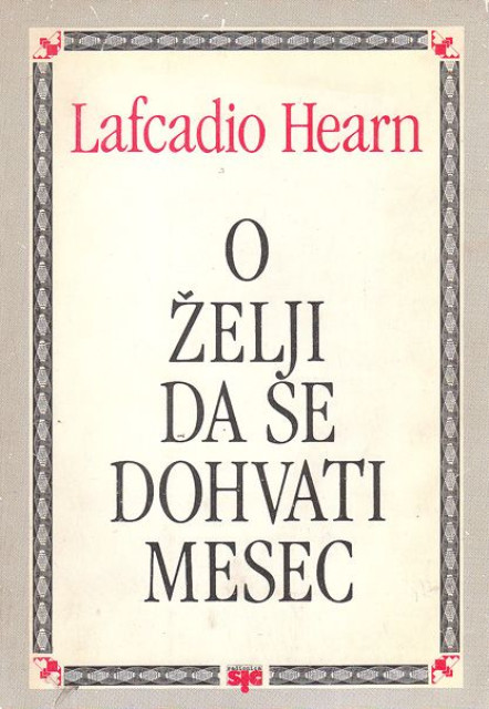 O želji da se dohvati mesec - Lafcadio Hearn