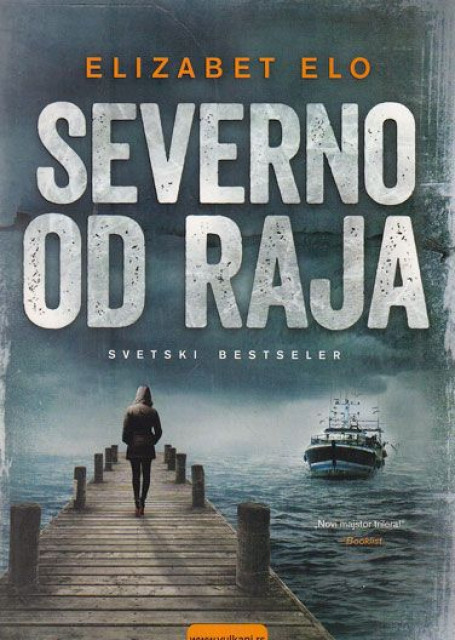 Severno od raja - Elizabet Elo