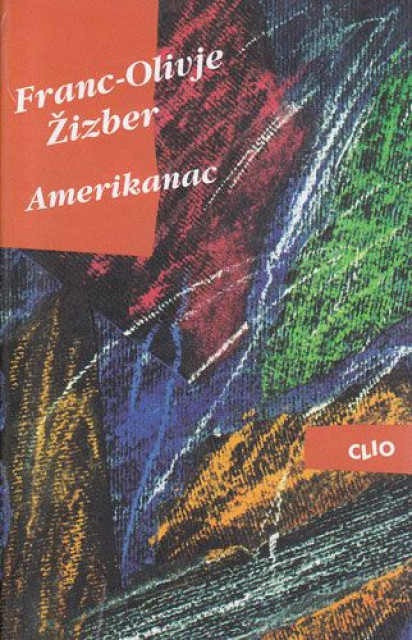 Amerikanac - Franc-Olivje Žizber