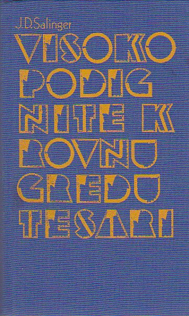 Visoko podignite krovnu gredu, tesari - J. D. Salinger