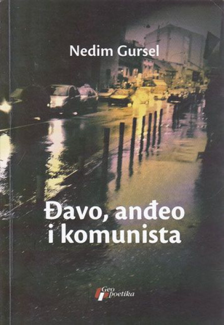 Đavo, anđeo i komunista - Nedim Gursel