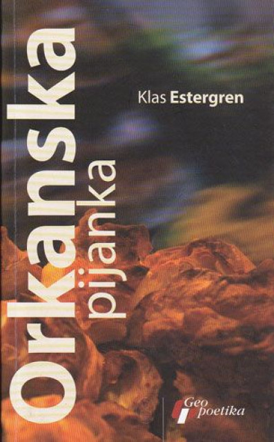 Orkanska pijanka - Klas Estergren