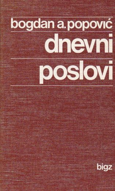 Dnevni poslovi - Bogdan A. Popović