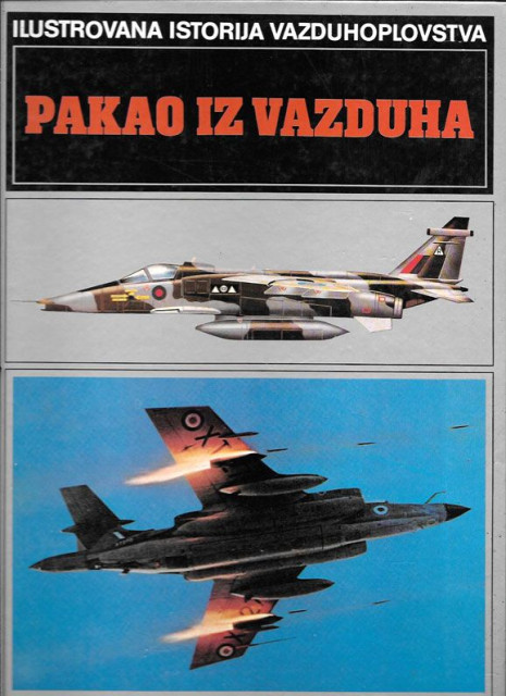 Pakao iz vazduha : Ilustrovana istorija vazduhoplovstva