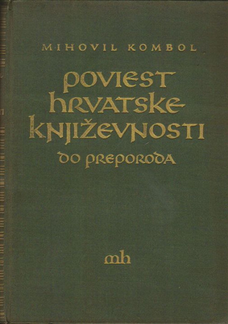 Poviest hrvatske književnosti do preporoda - Mihovil Kombol