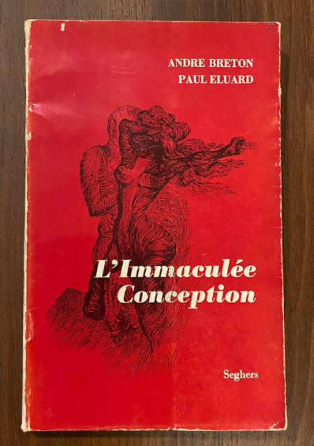 L'Immaculee Conception - Andre Breton, Paul Eluard (1961)