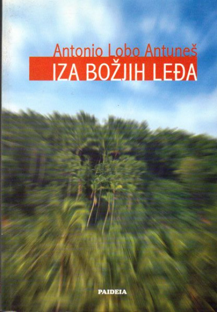 Iza Božjih leđa - Antonio Lobo Antuneš