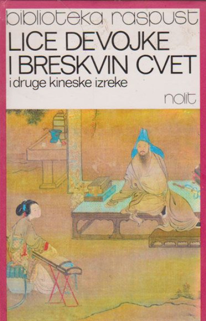 Lice devojke i breskvin cvet i druge kineske izreke - odabrala Dragana Šutić Kubota
