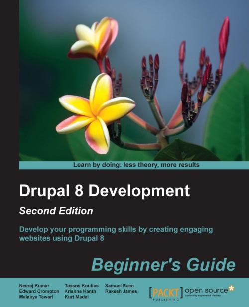 Drupal 8 Development - Second Edition