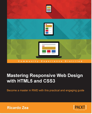 Mastering Responsive Web Design with HTML5 and CSS3