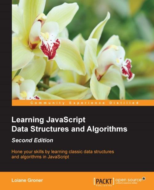 Learning JavaScript Data Structures and Algorithms - Second Edition