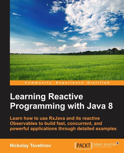 Learning Reactive Programming with Java 8