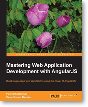 Mastering Web Application Development with AngularJS