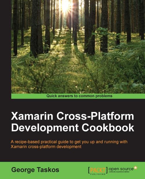 Xamarin Cross-Platform Development Cookbook