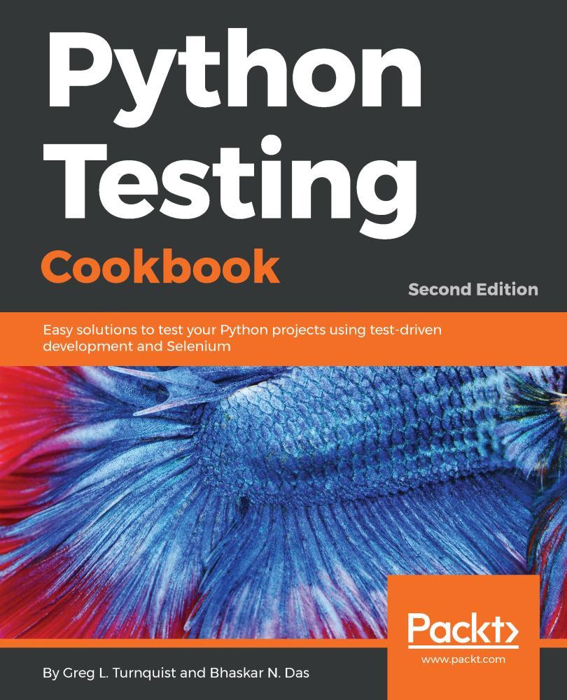 Python Testing Cookbook - Second Edition