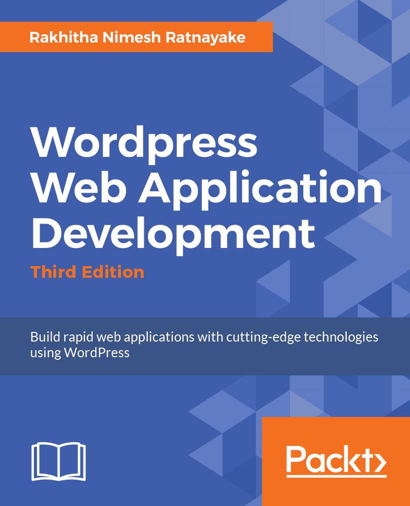 Wordpress Web Application Development - Third Edition